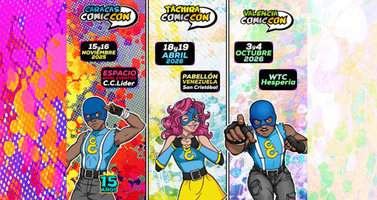 ¡La Comic Con llega a más ciudades de Venezuela! Caracas, Valencia y ...